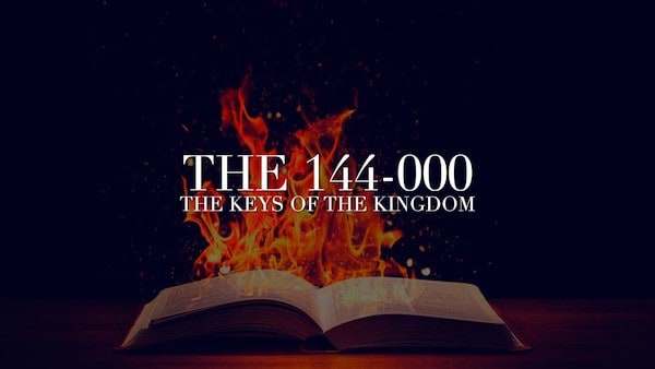 The 144-000, The Keys of the Kingdom - Treasured Inheritance Ministry